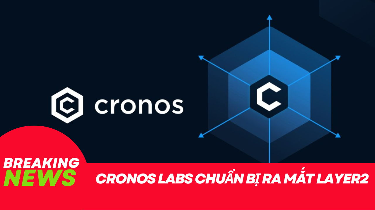 Cronos Labs chuẩn bị ra mắt Layer2 - Htdresearch
