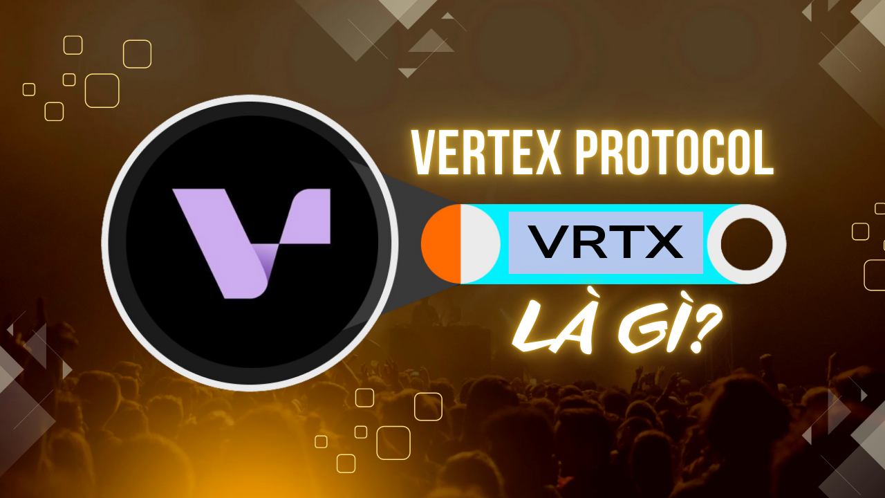 Vertex Protocol là gì? Perpetual DEX tiềm năng trên hệ Arbitrum? - Htdresearch
