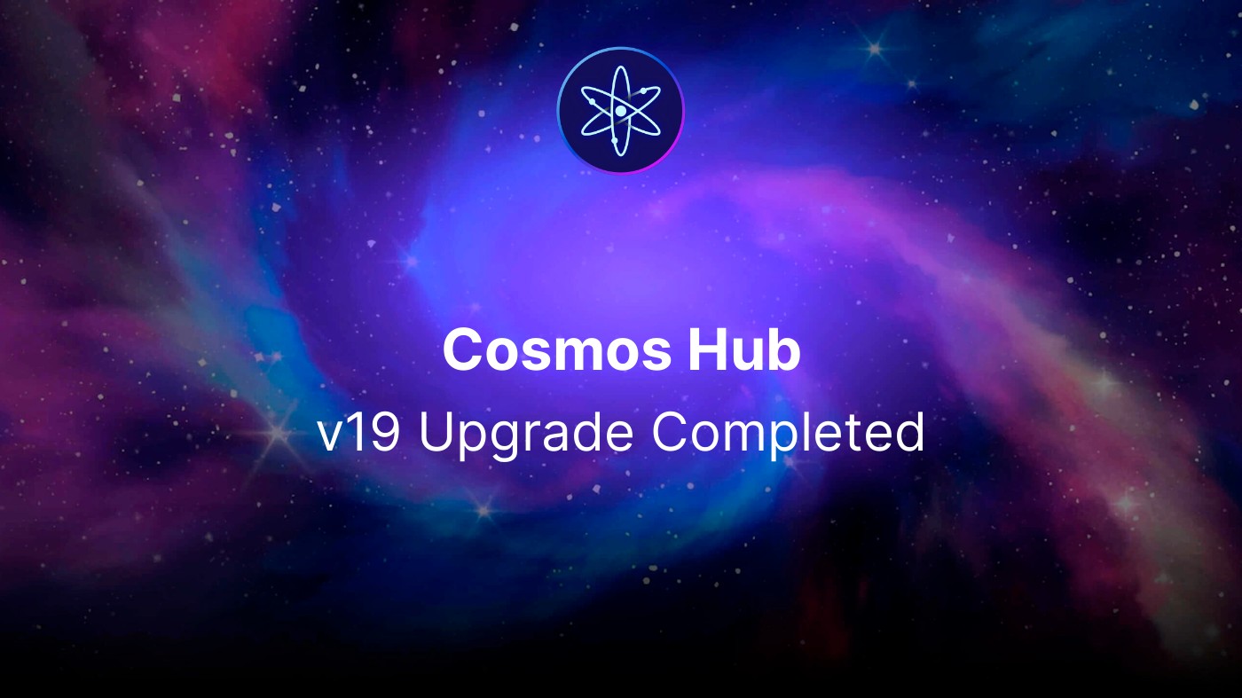 Cosmos Hub ra mắt bản nâng cấp v19: Đẩy mạnh hiệu quả và bảo mật cho hệ sinh thái - Htdresearch